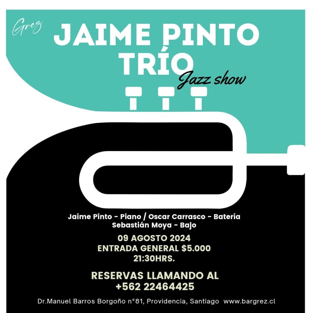JAIME PINTO TRIO, 9 agosto